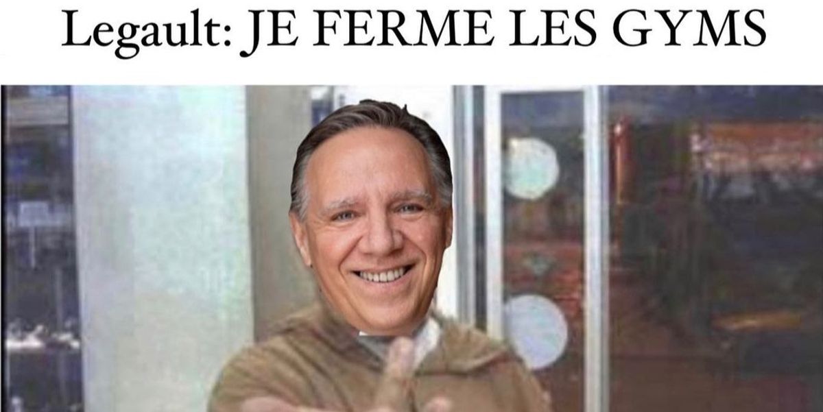 Quebec Memes About Gyms Re-Closing - MTL Blog